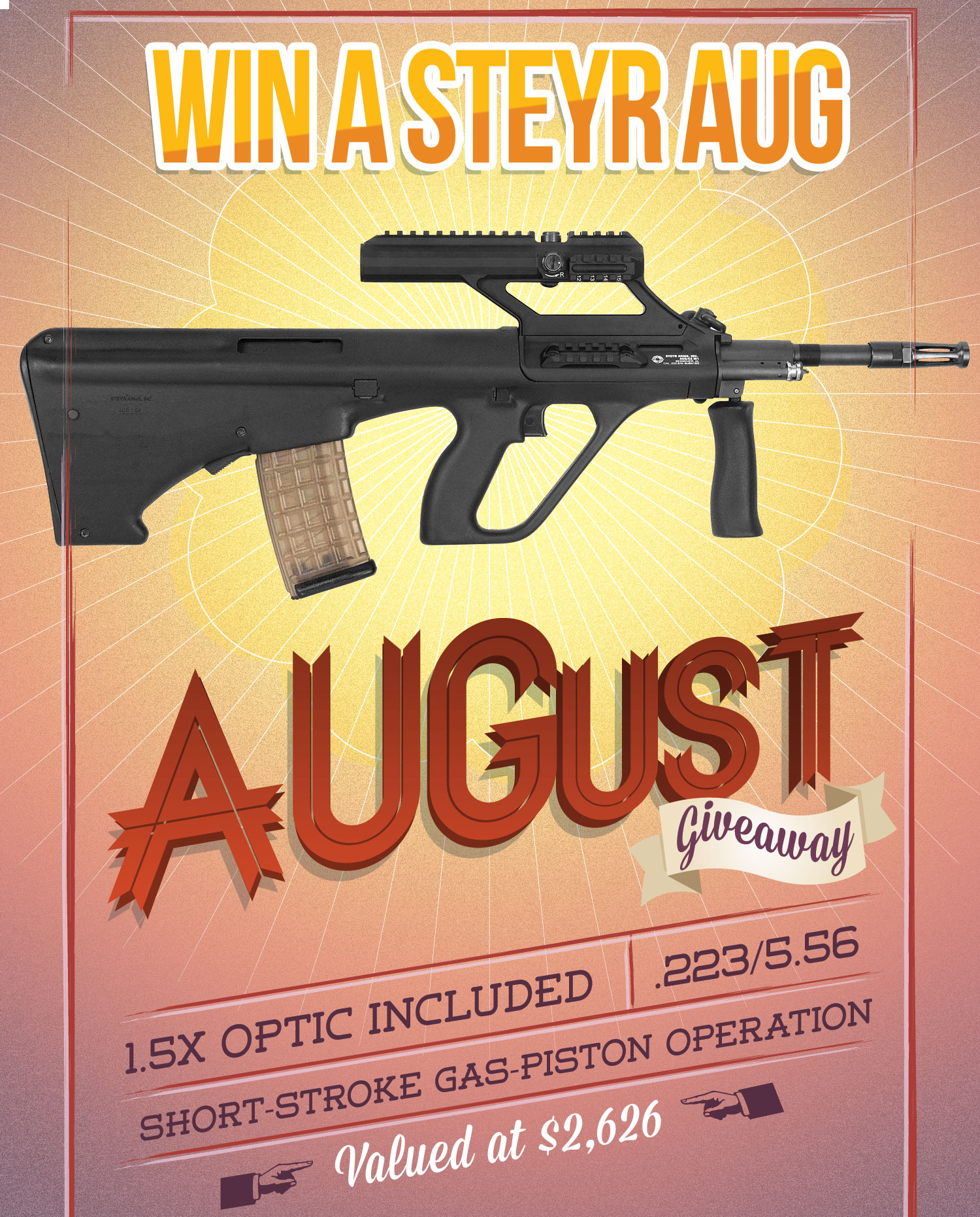 Our Last AUGust Contest - Win A Steyr AUG Rifle